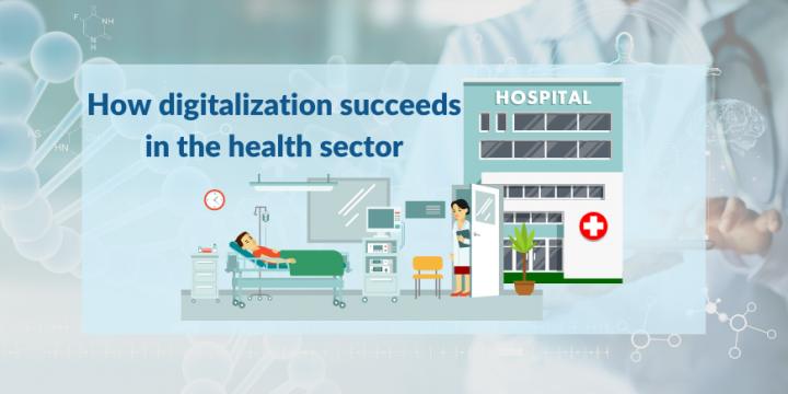 How digitalization succeeds in the health sector